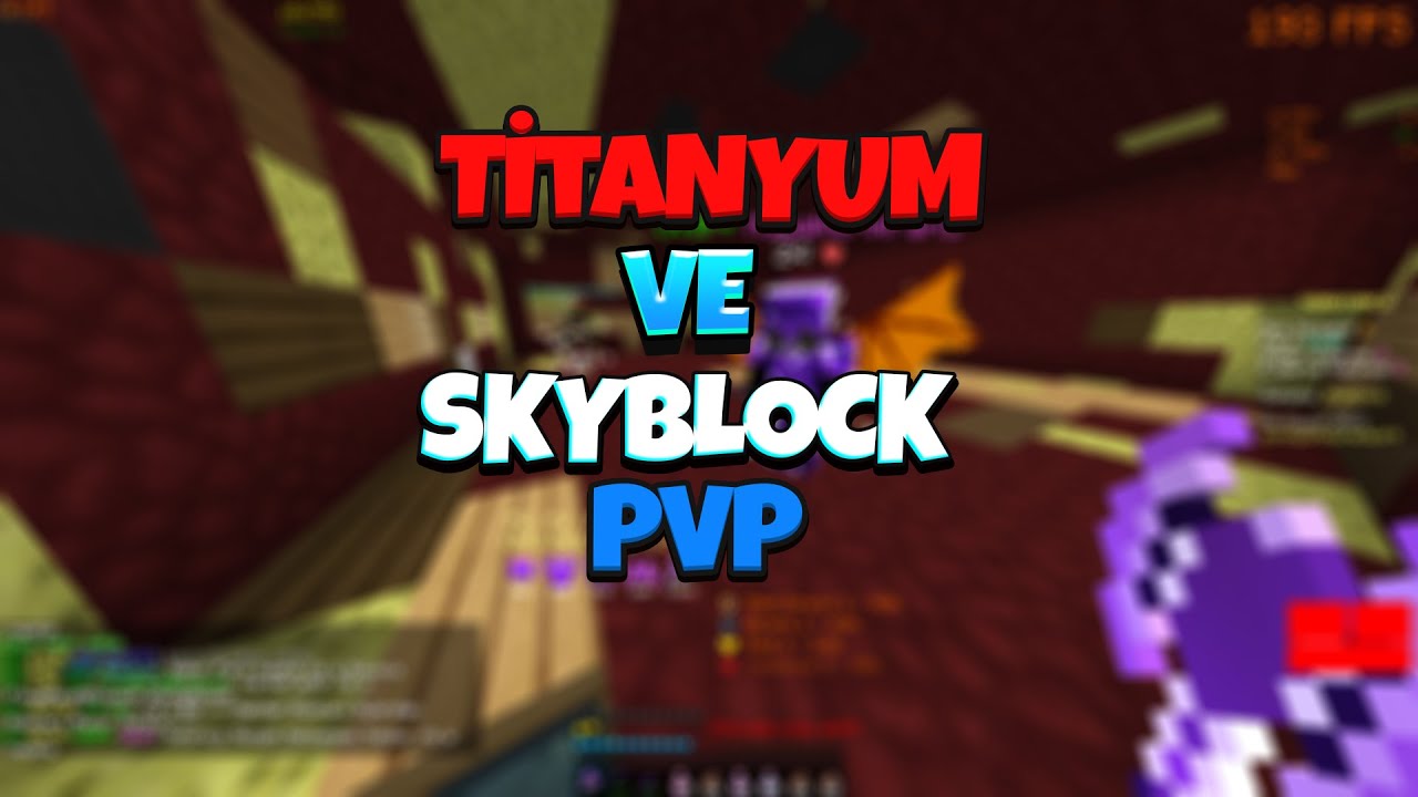 Sonoyuncu Titanyum Ve Skyblock pvp -sonoyuncu - YouTube