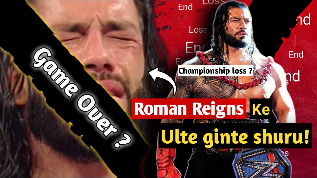Roman Reigns losing his championship?Roman Reigns Ke Ulte Ginte Shuru ...