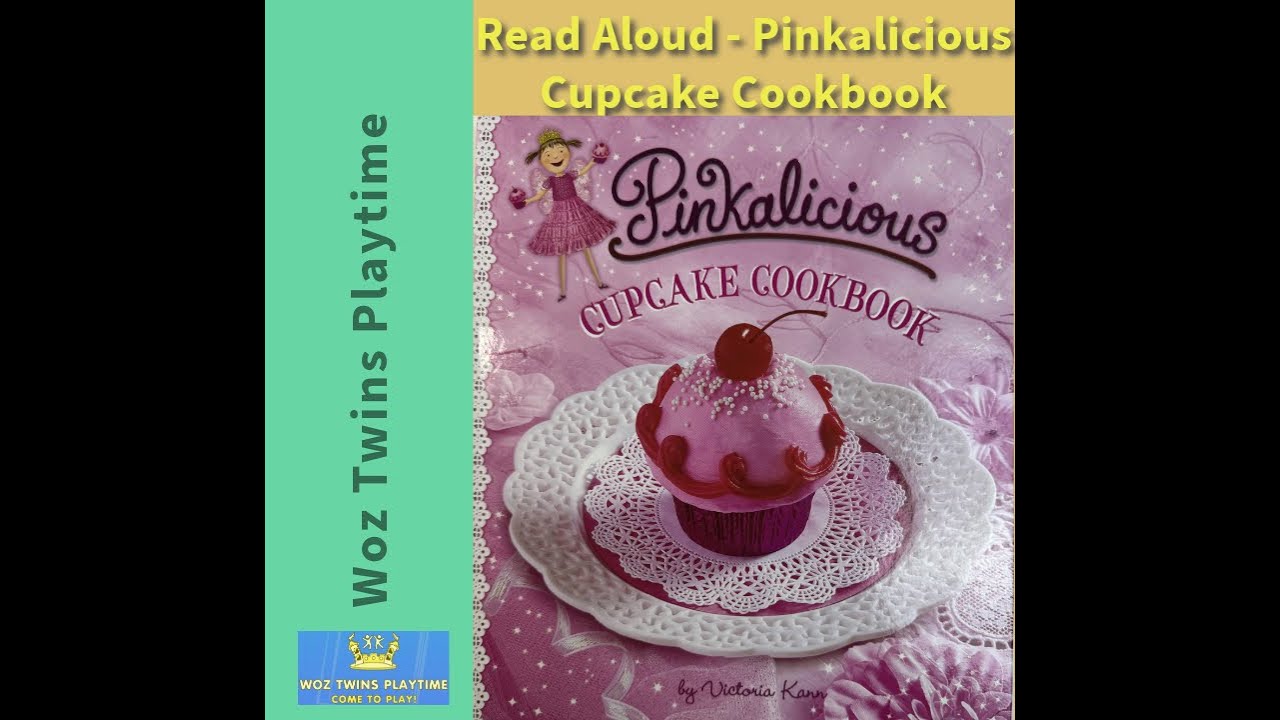 Read Aloud - Pinkalicious Cupcake Cookbook - YouTube