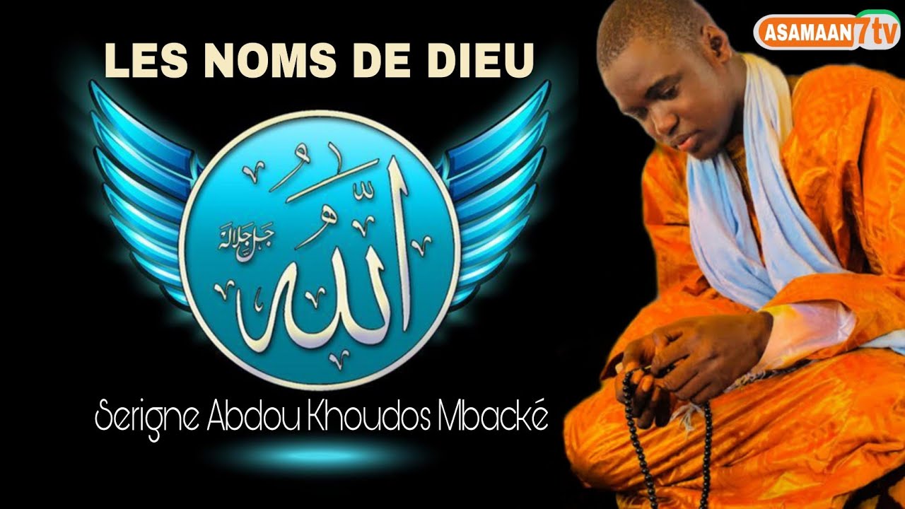 Les Bienfaits De NOM DE DIEU Et D autres Secrets Par Serigne Abdou les-bienfaits-de-nom-de-dieu-et-d-autres-secrets-par-serigne-abdou