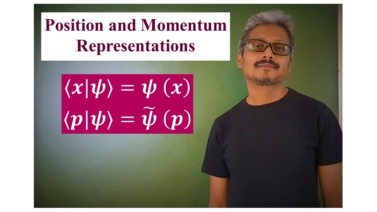 Position and Momentum Representations in Quantum Mechanics - YouTube