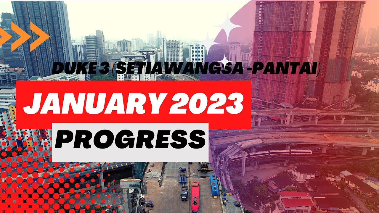 DUTA- ULU KELANG EXPRESSWAY (DUKE) 3 SPE JANUARY 2023 PROGRESS - YouTube