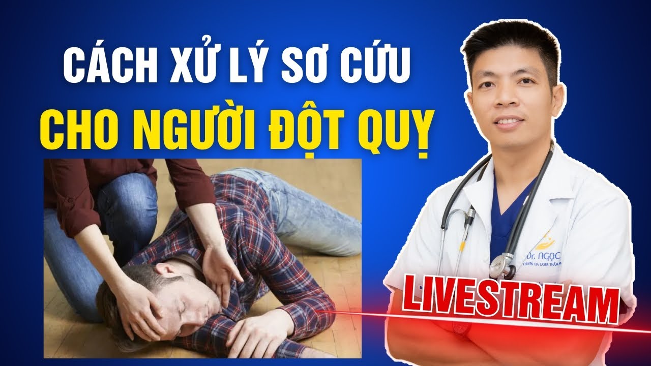 Cách Xử Lý Sơ Cứu Cho Người Đột Quỵ - YouTube