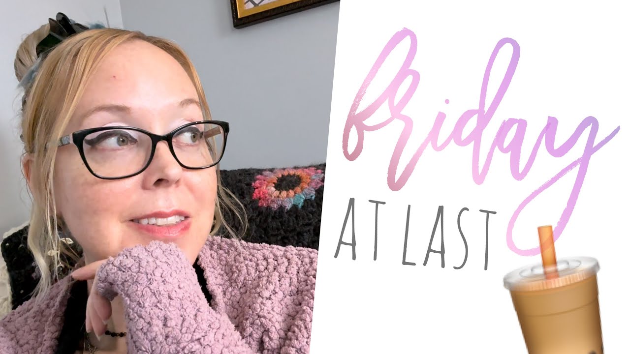 Vlog 2008 - It’s Friday at Last 🫠 - YouTube