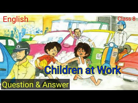Children at work Question Answer of Class 8 , - YouTube