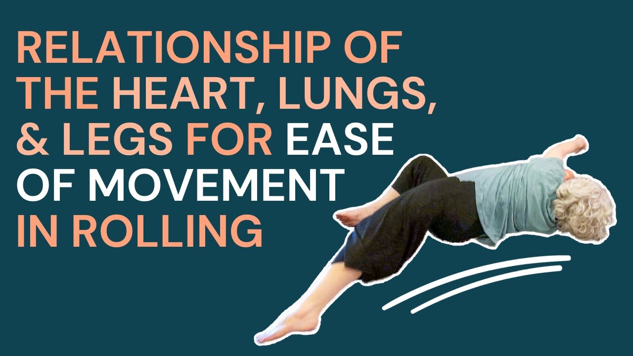 Relationship of the Heart, Lungs, and Legs for EASE OF MOVEMENT in ...