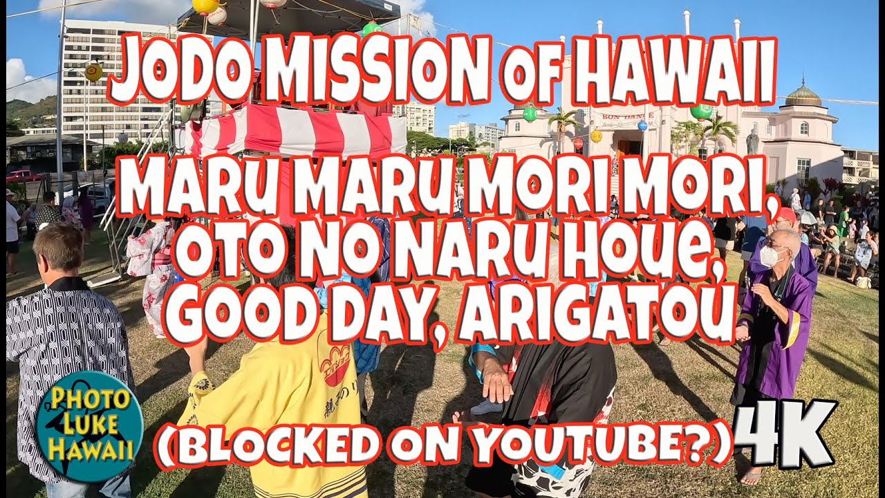 Jodo Mission of Hawaii Bon Dance August 19, 2023 Blocked Songs Oahu ...