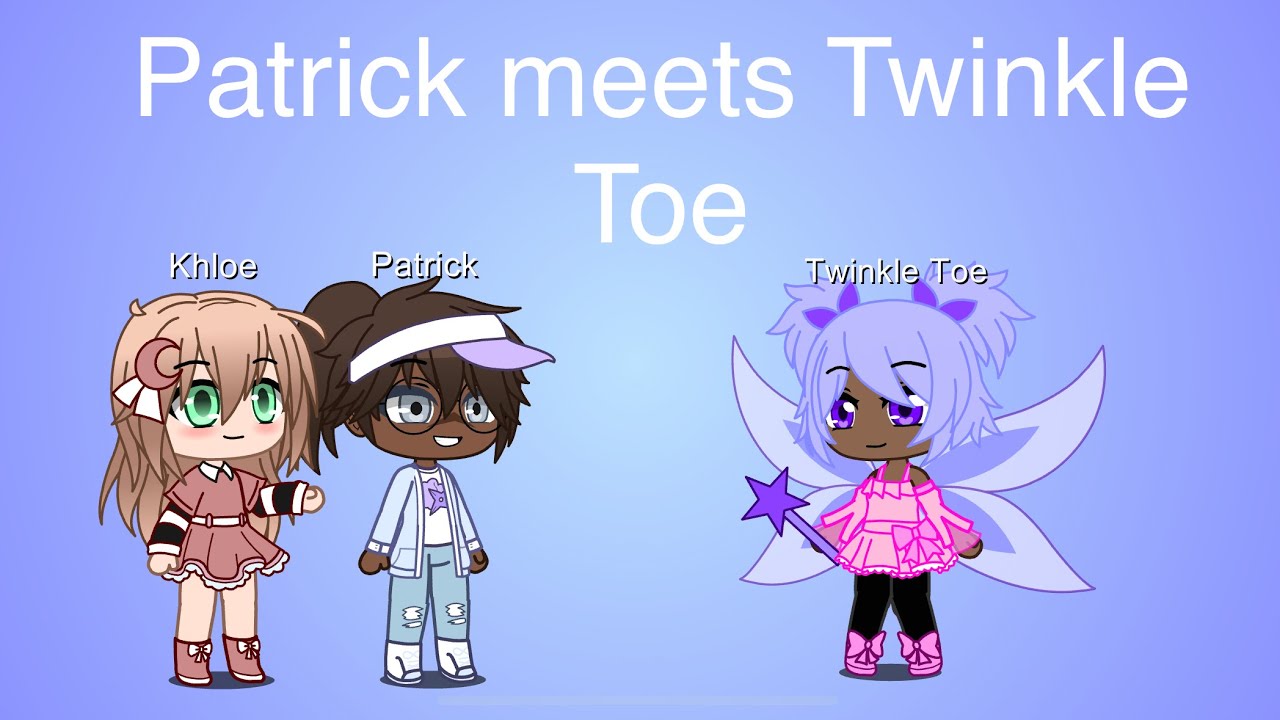 TSPSFA || Episode 39 || Patrick meets Twinkle Toe Gacha Club - YouTube