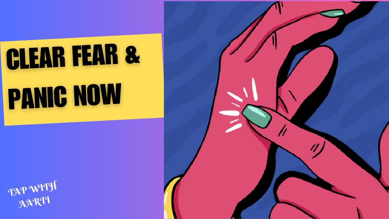 Having Fear & Panic right now- EFT Tapping with Aarti - YouTube