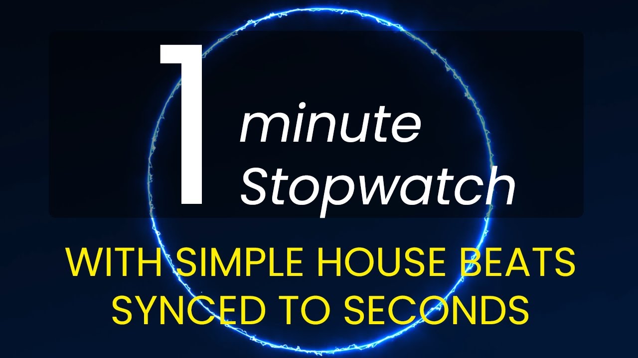 1 Minute Stopwatch with Simple House Beats Every Second - YouTube
