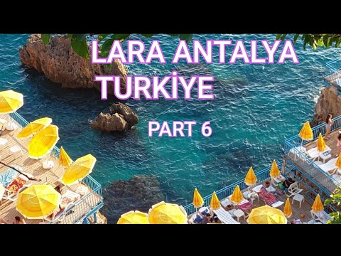 ANTALYA LARA AKŞAM YÜRÜYÜŞÜ|EVENING WALK|İNCİRALTI PLAJI|BÖLÜM 6|TURKİYE