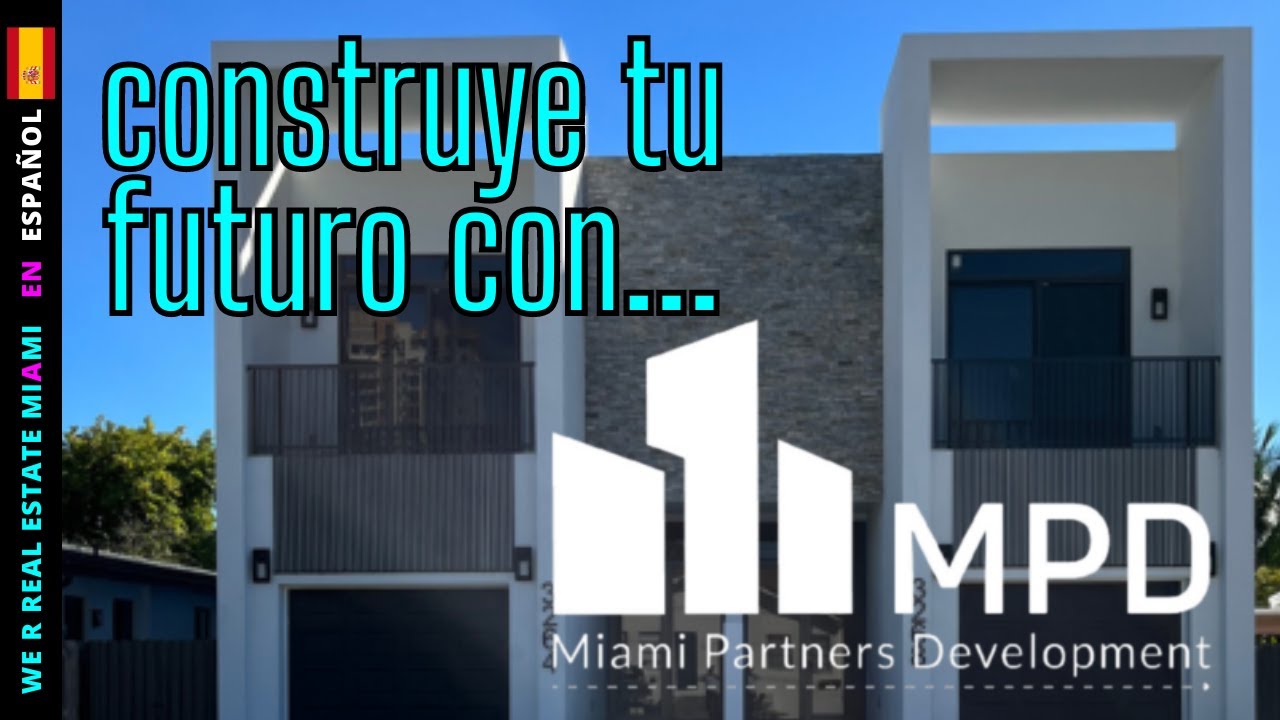 Construye tu Futuro con Miami Partners Development Miami Real Estate ...