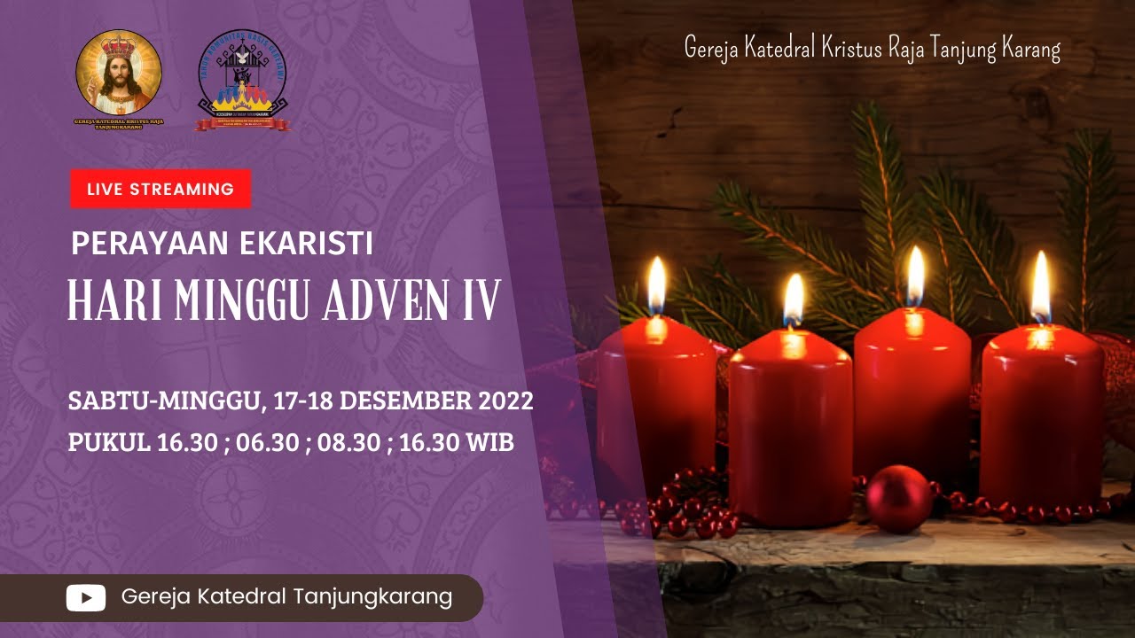 Perayaan Ekaristi Minggu Adven IV - Minggu, 18 Desember 2022 Pkl. 08.30 ...
