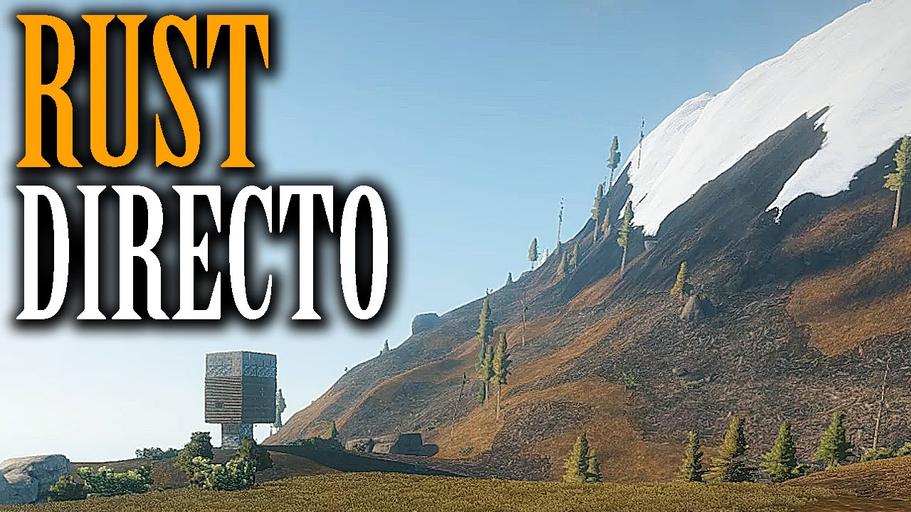 Directo RUST - la fortaleza infernal | Gameplay Español - YouTube