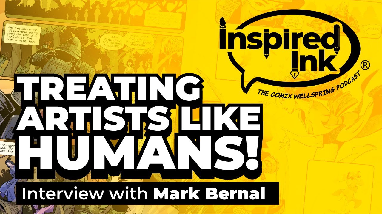 Inspired Ink EP 1 - Mark Bernal - Lesser Known Comics - YouTube