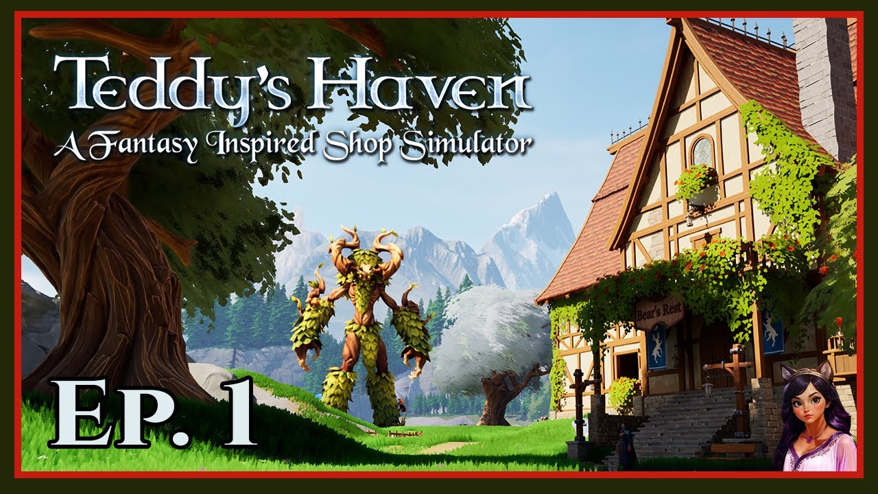 Teddy's Haven - A Fantasy Inspired Shop Simulator | Ep. 1 - YouTube