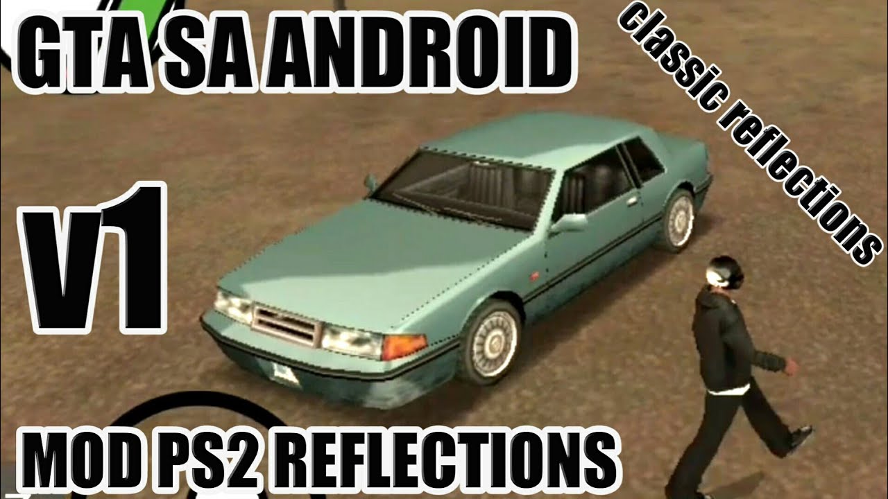GTA SA ANDROID MOD PS2 VEHICLE REFLECTION v1 - YouTube