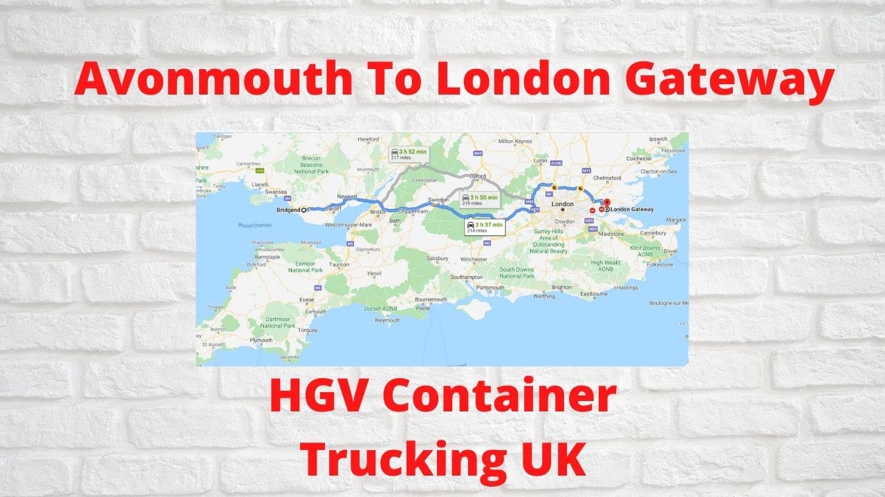 Avonmouth Bristol to London Gateway Docks - HGV Container Trucking UK ...