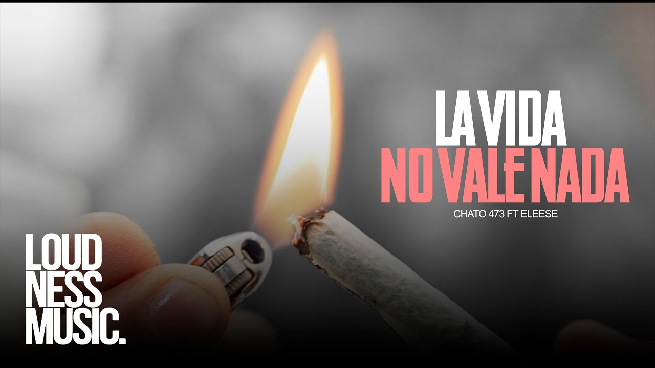 @Chato473alzada Ft Eleese - La Vida No Vale Nada [Video Oficial] - YouTube
