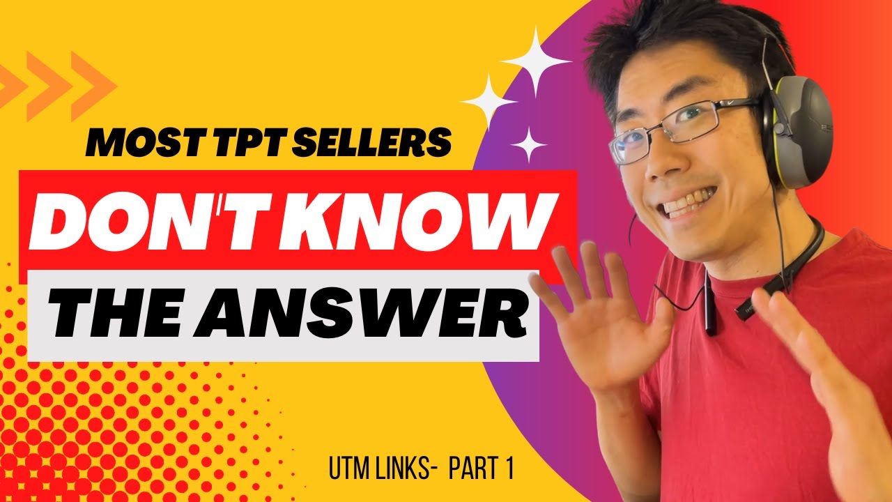 Most TPT sellers don't know the answer. Do you? (UTM Part 1) Teachers ...