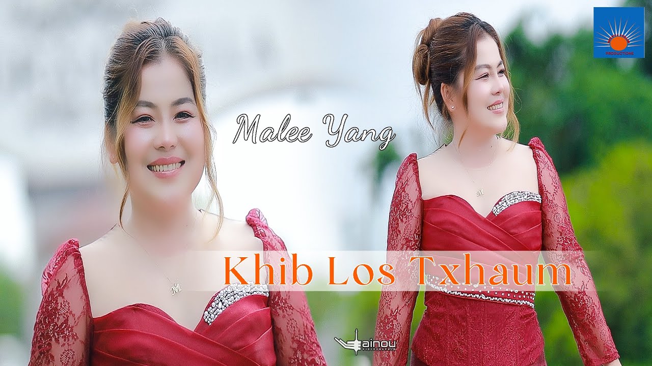 Khib los txhaum Music Video By Malee Yang Nkauj Tawm Tshiab - YouTube