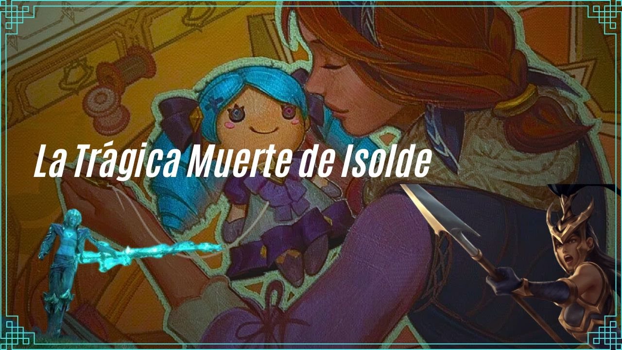 La Trágica Muerte de Isolde, esposa del Rey Viego | Lore League of ...