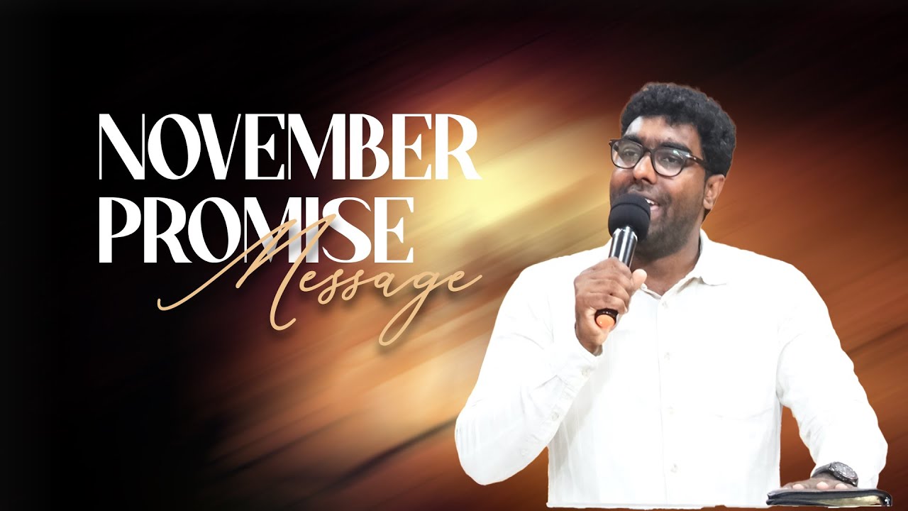 NOVEMBER Promise Message | Bro. S. Nirmal Elroi | JWU Worship Centre ...
