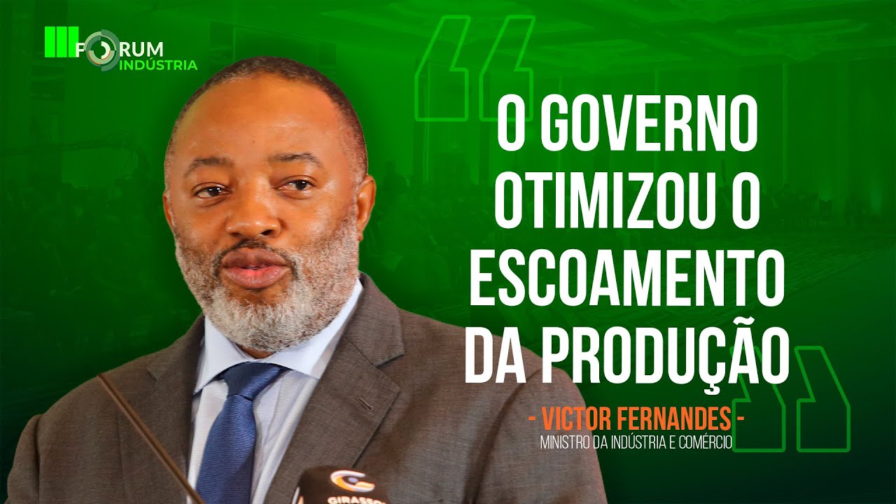 "O GOVERNO OTIMIZOU O ESCOAMENTO DA PRODUÇÃO NACIONAL "VICTOR FERNANDES ...