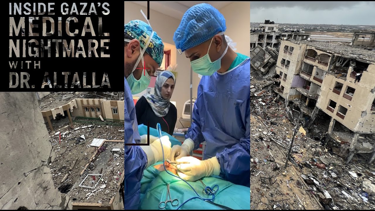 Inside Gaza with Dr. Altalla, surgeon at Al-Aqsa Hospital - YouTube