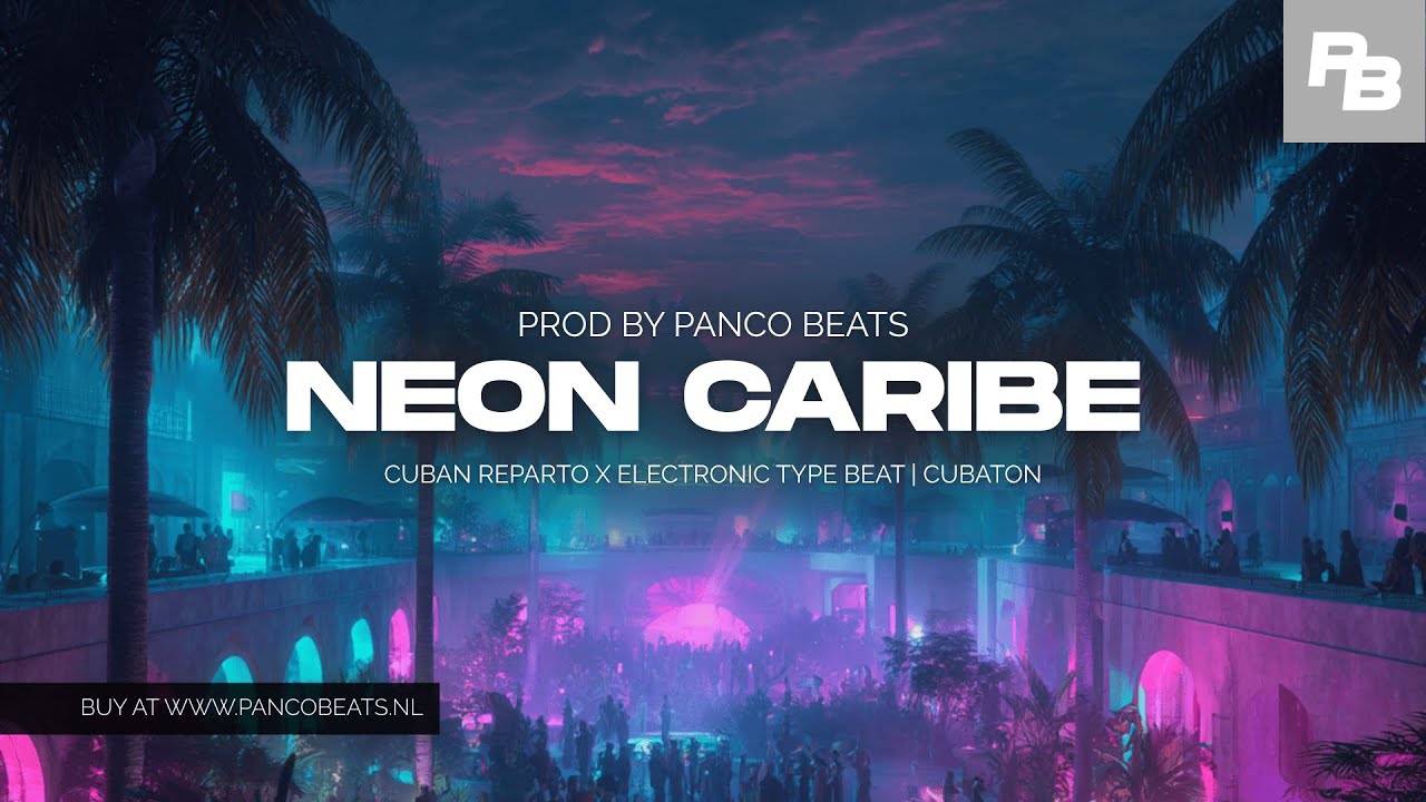 Neón Caribe – Cuban Reparto x Electronic Type Beat | Futuristic Cubaton ...