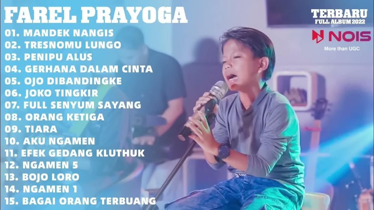 MANDEK NANGIS TRESNOMU LUNGO PENIPU ALUS FAREL PRAYOGA FULL ALBUM TERBARU 2022 - YouTube