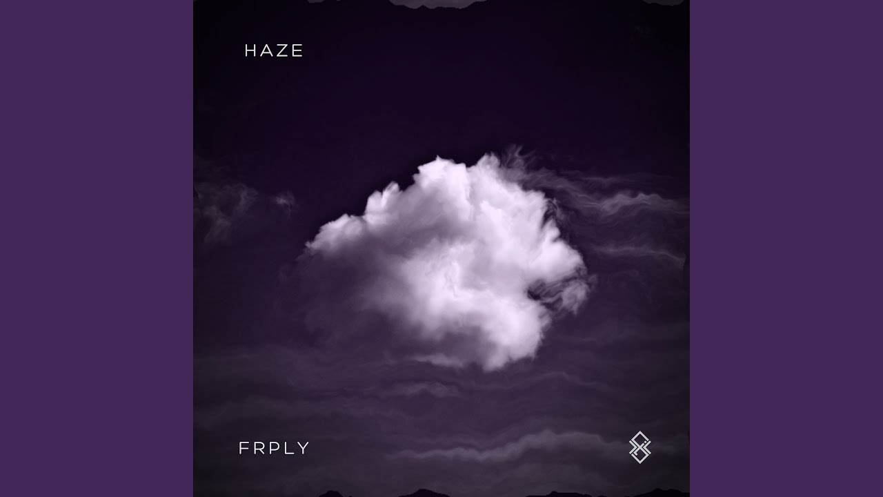 Haze - YouTube