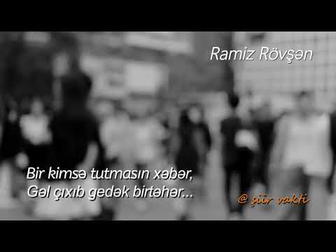 Ramiz Rövşən - Gedək biz olmayan yerə (ŞEİR)