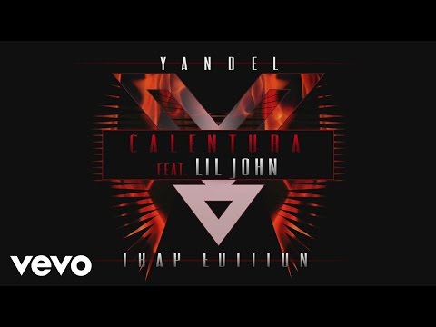 Yandel - Calentura Trap Edition (Cover Audio) ft. Lil Jon