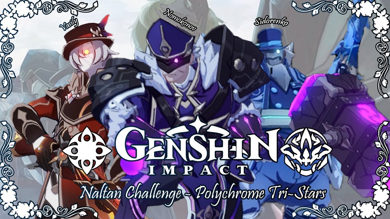 Genshin Impact - Naltan Challenge - Polychrome Tri-Stars พลทหารชั้นสูง ...