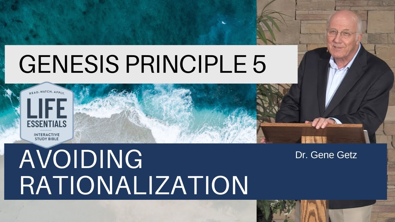 Genesis Principle 5: Avoiding Rationalization - YouTube