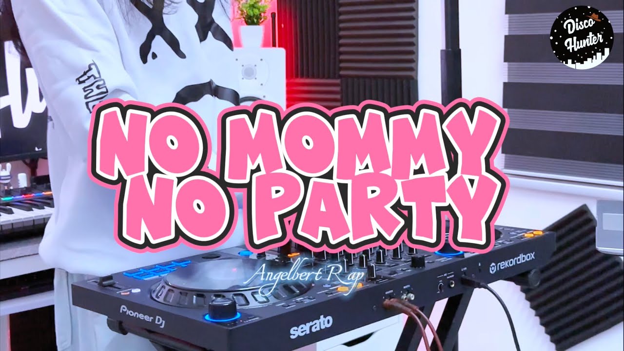 DISCO HUNTER - No Mommy No Party (JARANG JARANG) - YouTube