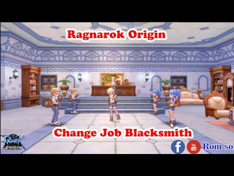 Ragnarok Origin [ 5th Test ] : EP 20 - Blacksmith Job change Guide ...