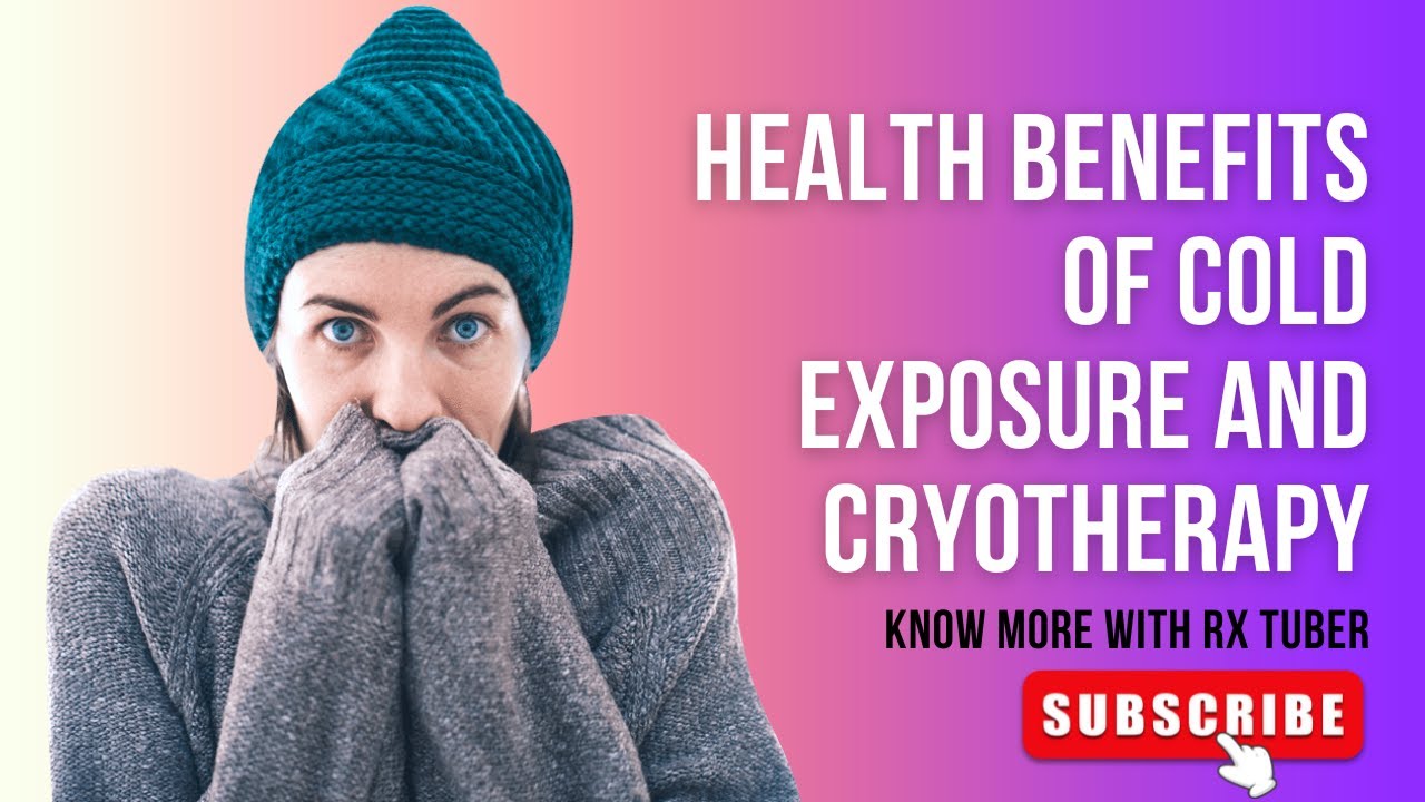 Health Benefits of Cold Exposure & Cryotherapy | Boost Your Body & Mind ...