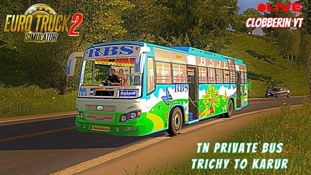 🔴Private Bus Own ETS2 TAMIL LIVE RBS Bus Karur to Tirchy #PCGAME road ...