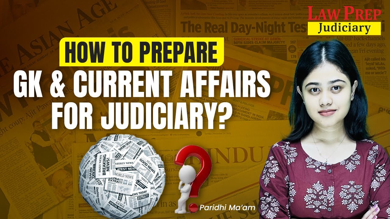 How to Prepare Current Affairs & GK for Judiciary? | Current Affairs ...