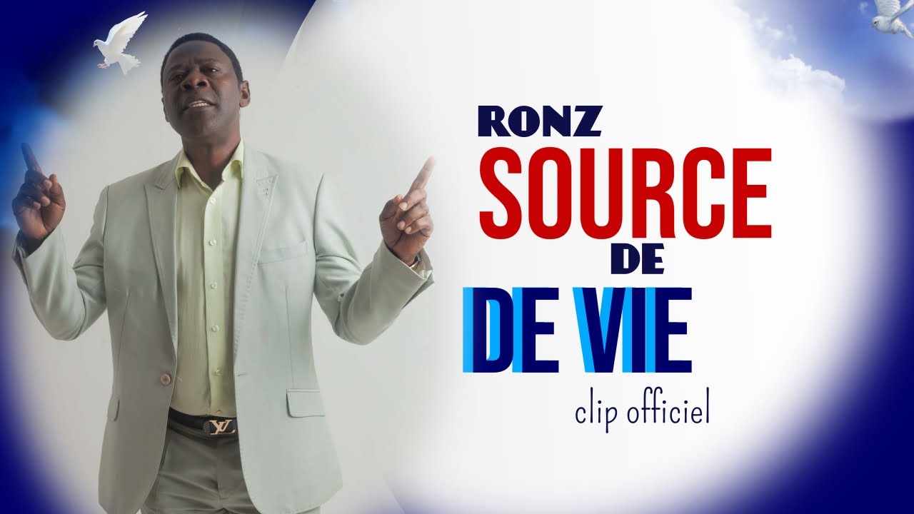 Ronz-Source de vie Clip Officiel - YouTube