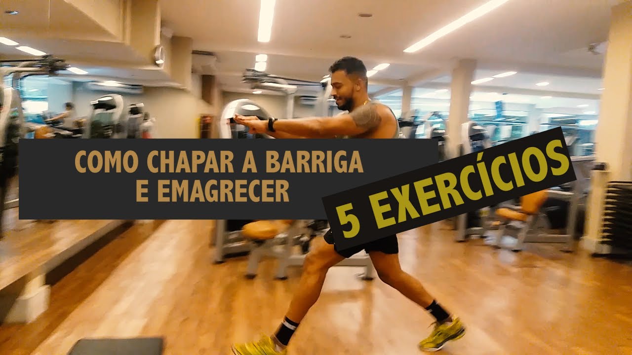 Como Chapar A Barriga E Emagrecer 5 Exercícios Youtube