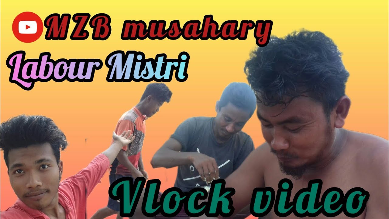 my new vlock video labour Mistri kam karne kilie aihie😉 #new ...