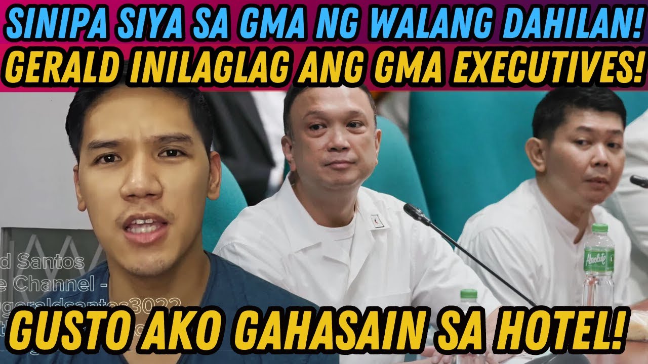 GERALD SANTOS PART 3 - MISMONG MGA GMA EXECUTIVES ANG NAG PROTEKTA SA ...