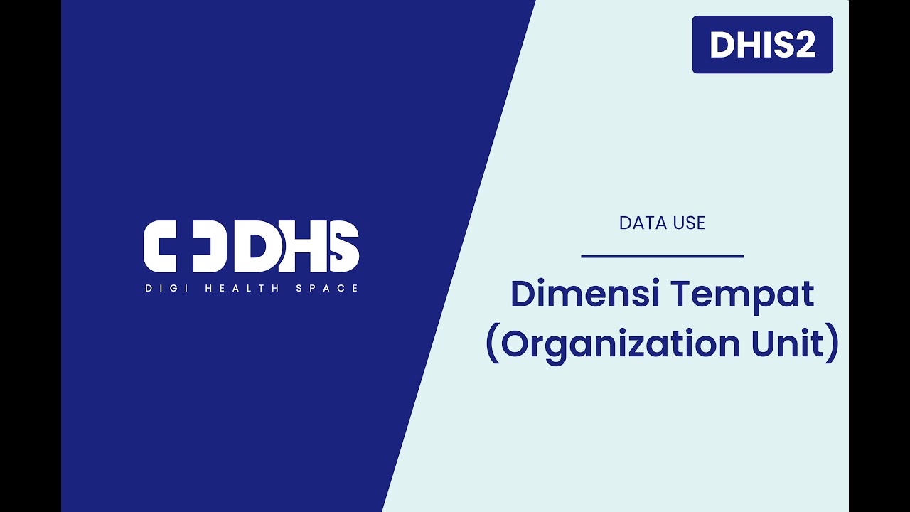 Dimensi tempat - Organization Unit DHIS2 - YouTube