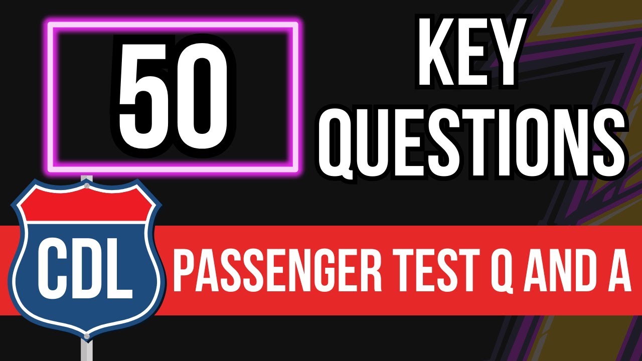CDL Passenger Test Questions And Answers 2024 (Study Guide & Written ...