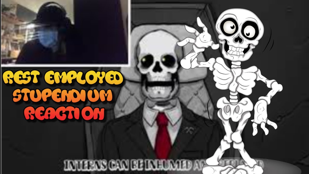 [REACTION] | The Stupendium | Rest Employed - YouTube