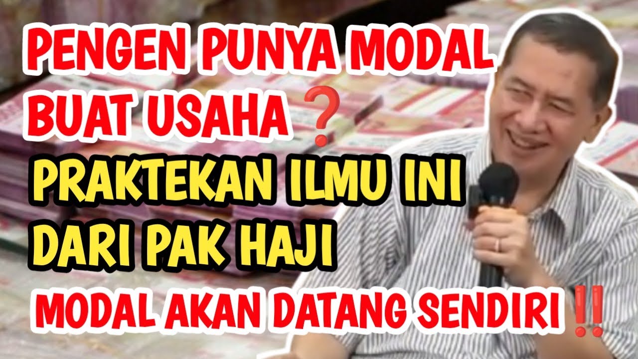 PENGEN PUNYA MODAL USAHA PRAKTEKAN ILMU INI DARI PAK HAJI DWI SUSANTO #pencerahan #rday - YouTube