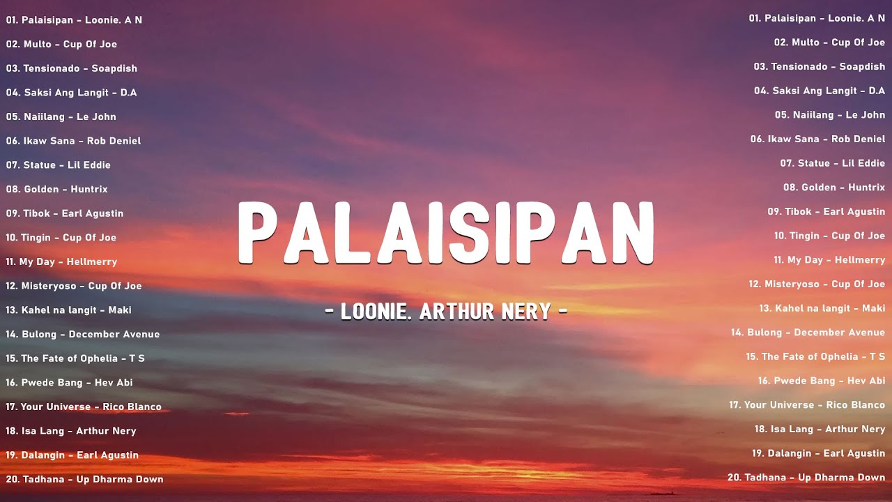 🔥 Palaisipan - Loonie & Arthur Nery 🎶 Viral OPM Love Songs 2025 ...